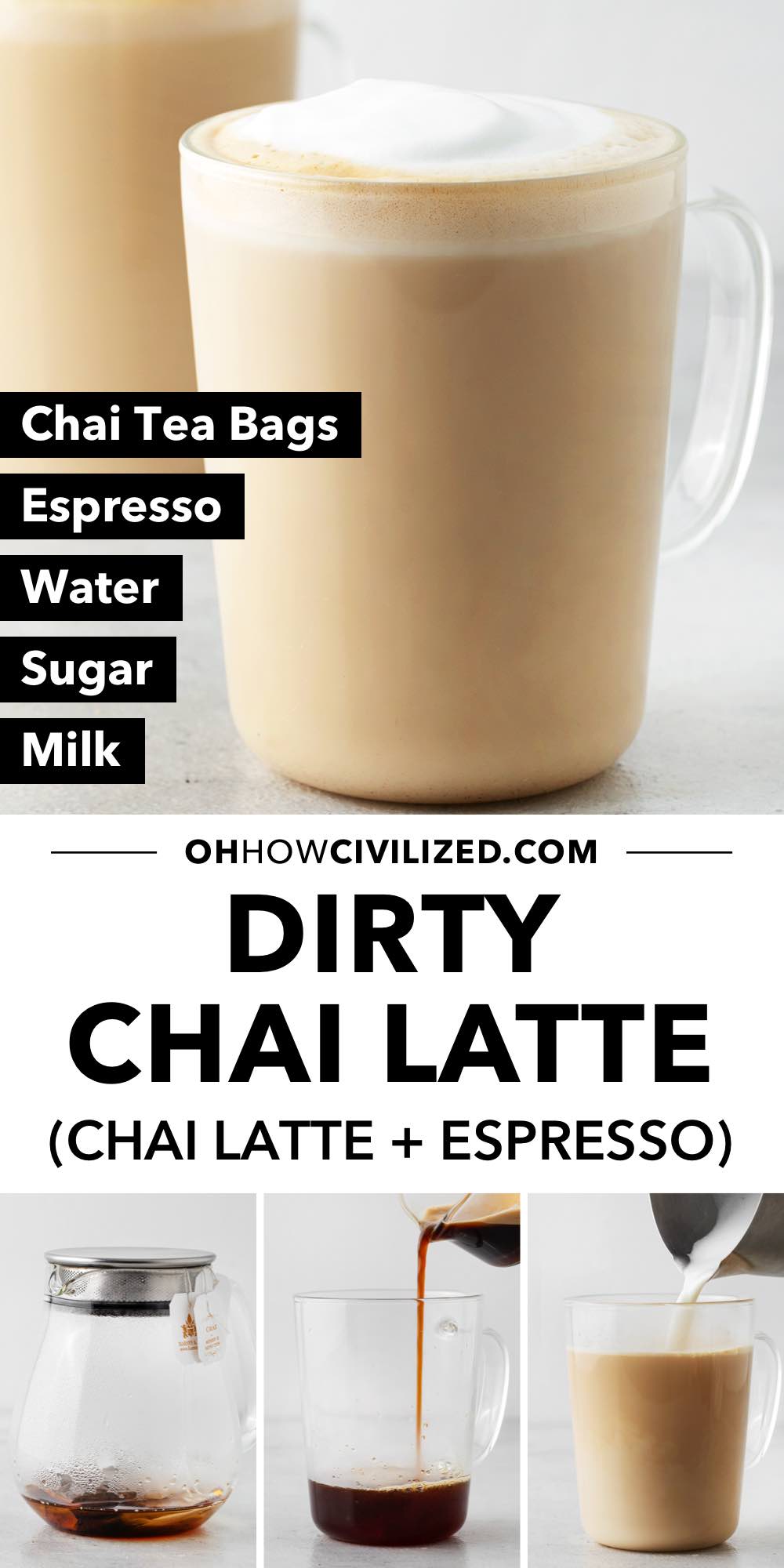 Dirty Chai Latte - Oh, How Civilized